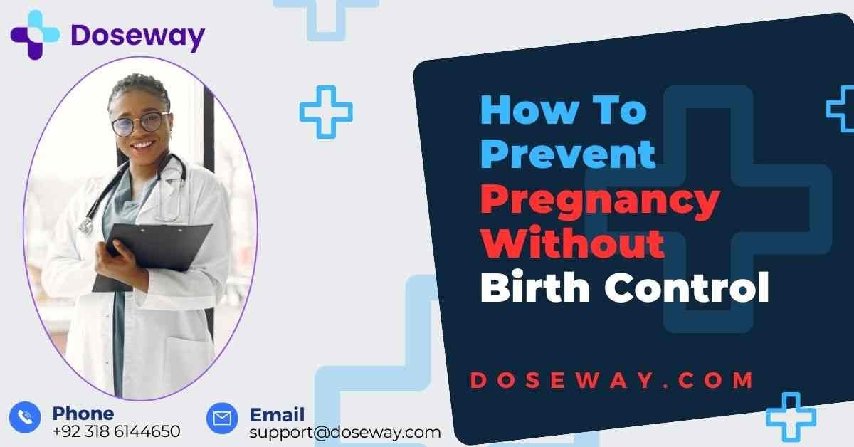 How To Prevent Pregnancy Without Birth Control [No Medicine]