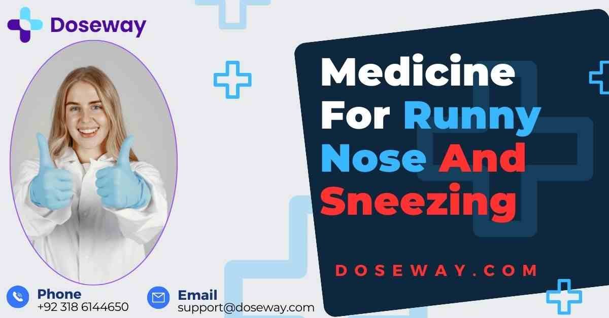Best Medicine For Runny Nose And Sneezing | Doseway