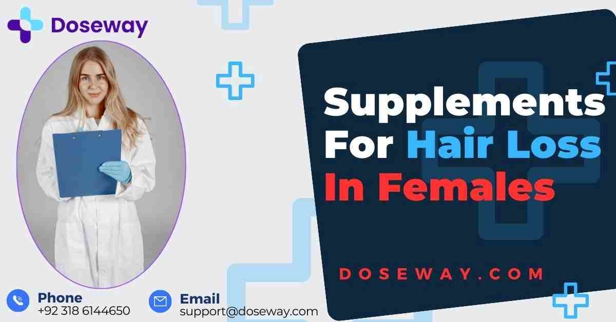 Supplements For Hair Loss In Females (All Ages) | Doseway