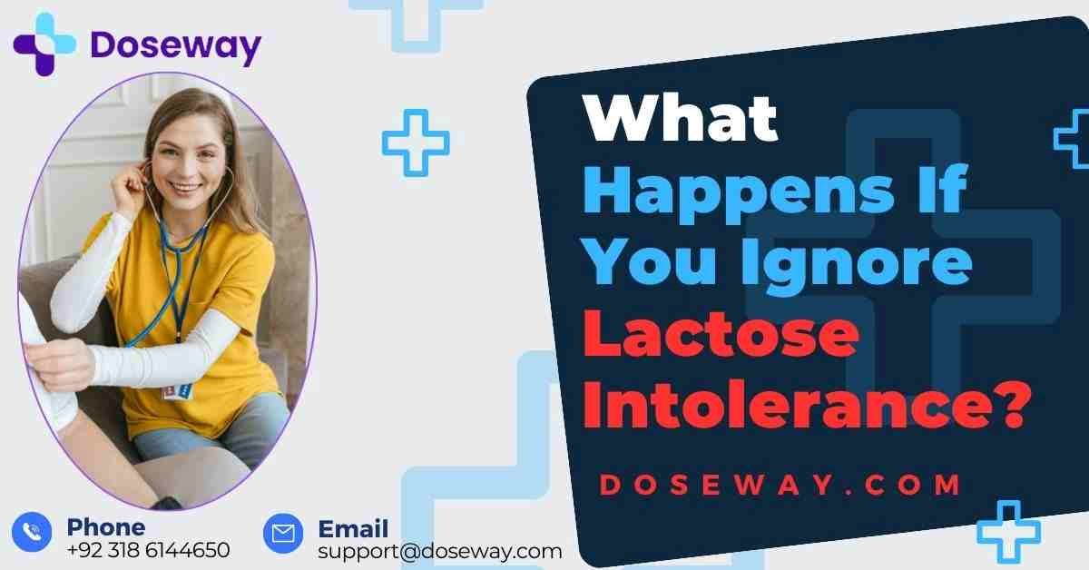 What Happens If You Ignore Lactose Intolerance?