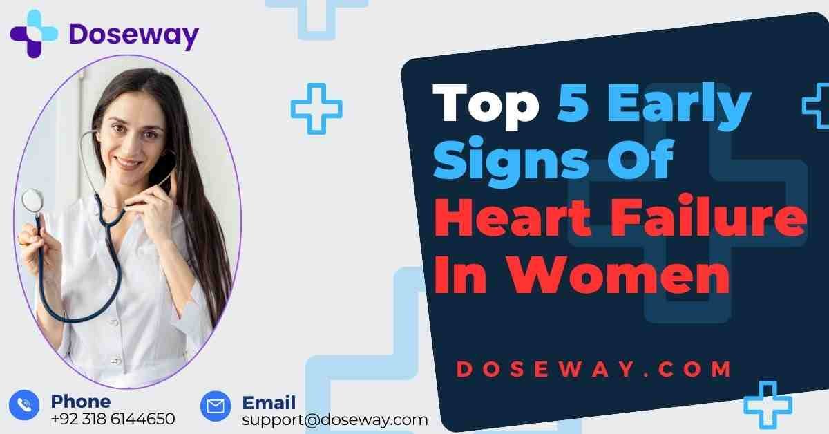 5 Early Signs Of Heart Failure In Women (Causes+Treatment)