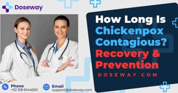How Long Is Chickenpox Contagious? Recovery And Prevention