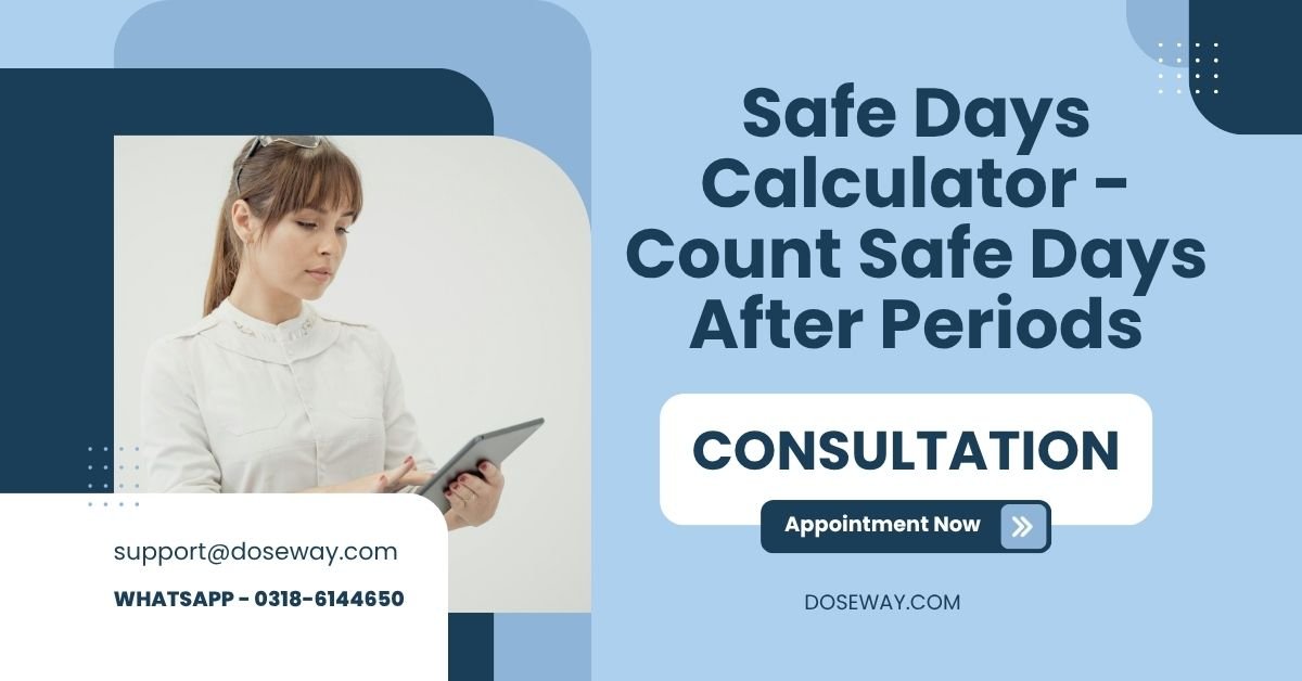 Safe Days Calculator - Count Safe Days After Periods