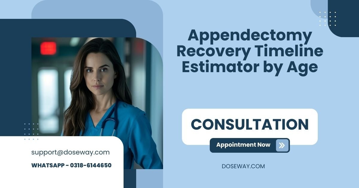 Appendectomy Recovery Timeline Estimator By Age