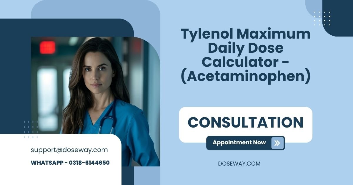 Tylenol Maximum Daily Dose Calculator - (Acetaminophen)