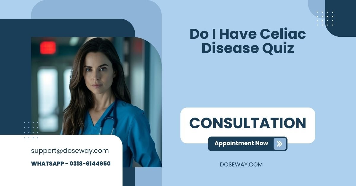 Do I Have Celiac Disease Quiz | Doseway