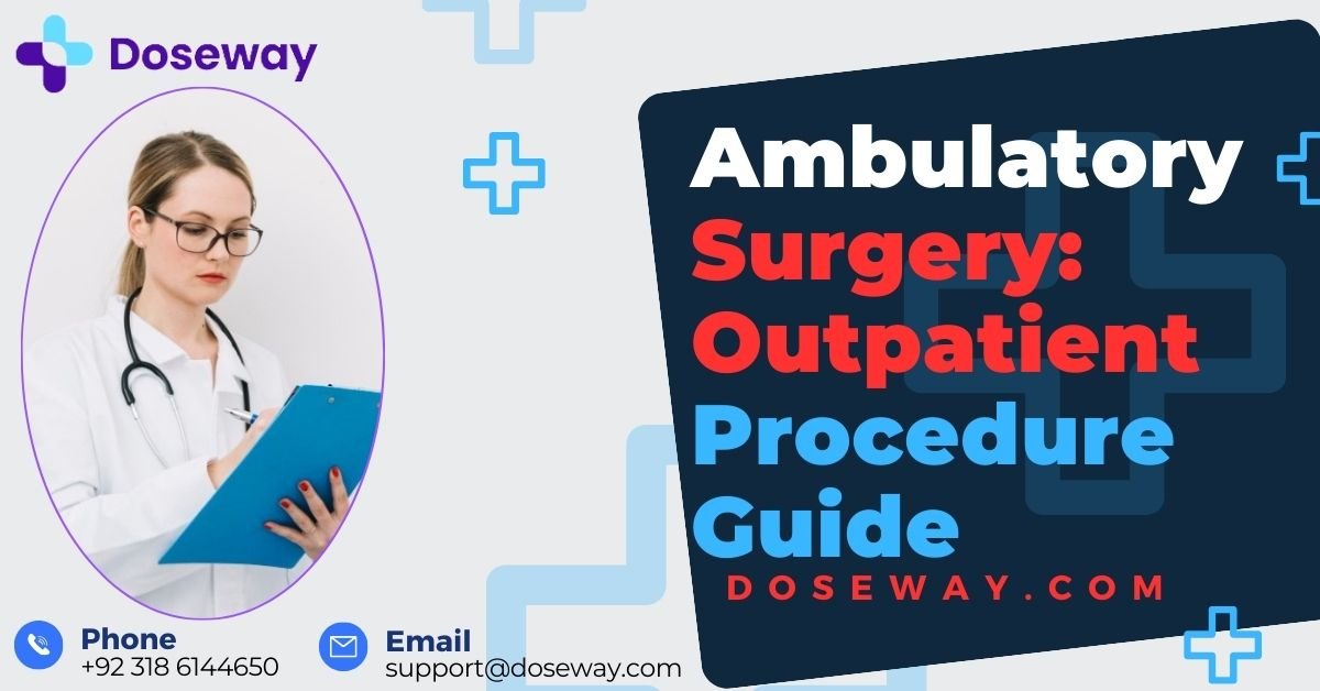 Ambulatory Surgery: Outpatient Procedure Guide