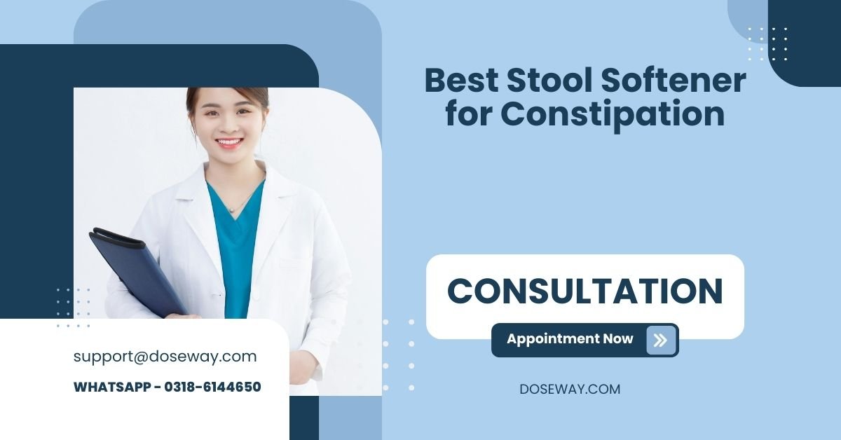 Best Stool Softener For Constipation | Doseway