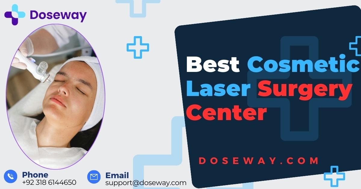 Cosmetic Laser Surgery Center: How To Choose