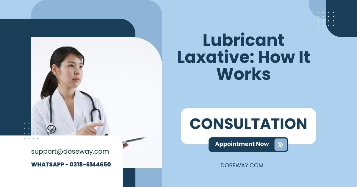Lubricant Laxative: How It Works | Doseway
