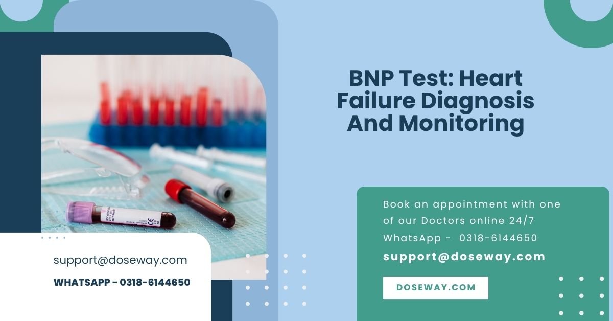 BNP Test: Heart Failure Diagnosis And Monitoring | Doseway