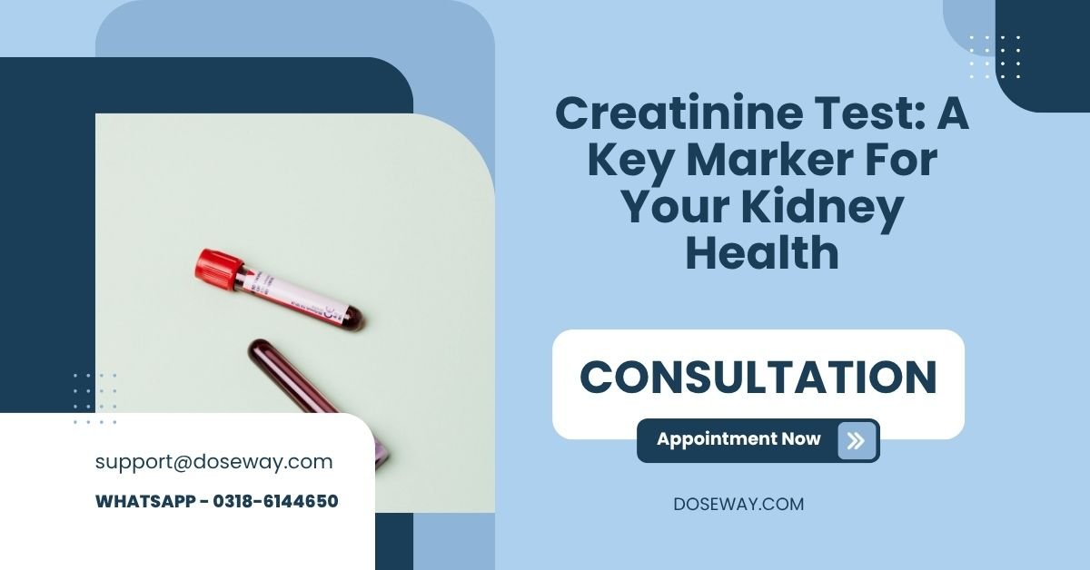 Creatinine Test: A Key Marker For Your Kidney Health