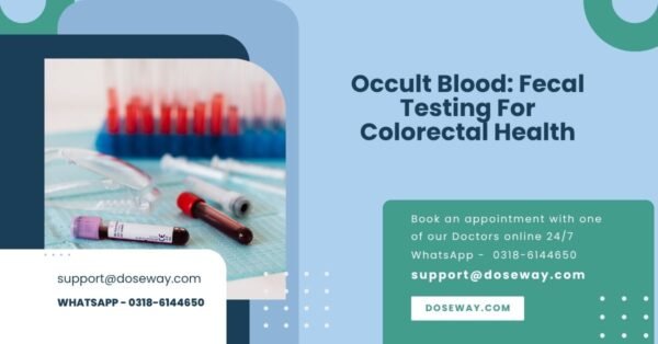 Occult Blood: Fecal Testing For Colorectal Health | Doseway