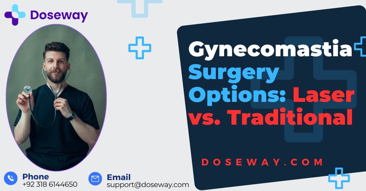 Gynecomastia Surgery Options: Laser Vs. Traditional