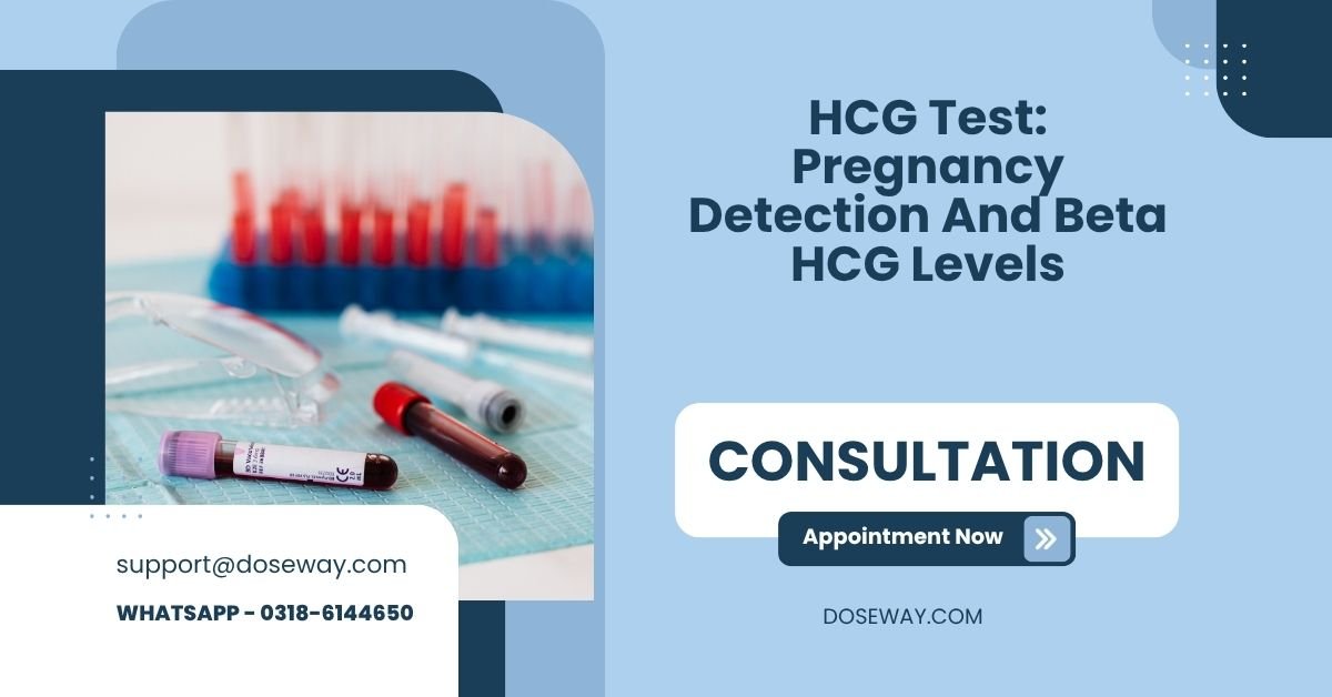 HCG Test: Pregnancy Detection And Beta HCG Levels