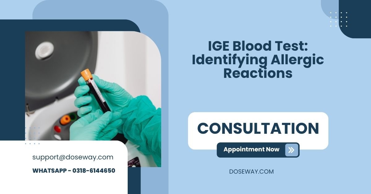 IGE Blood Test: Identifying Allergic Reactions | Doseway