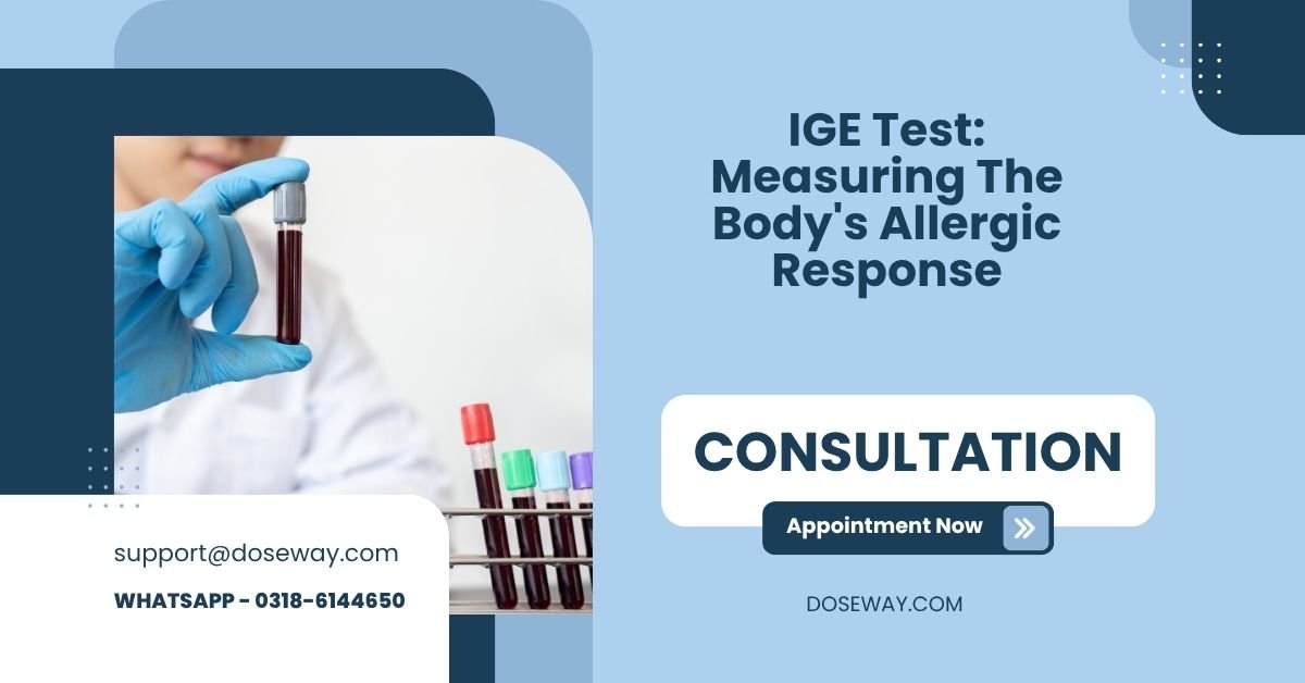 IGE Test: Measuring The Body's Allergic Response | Doseway