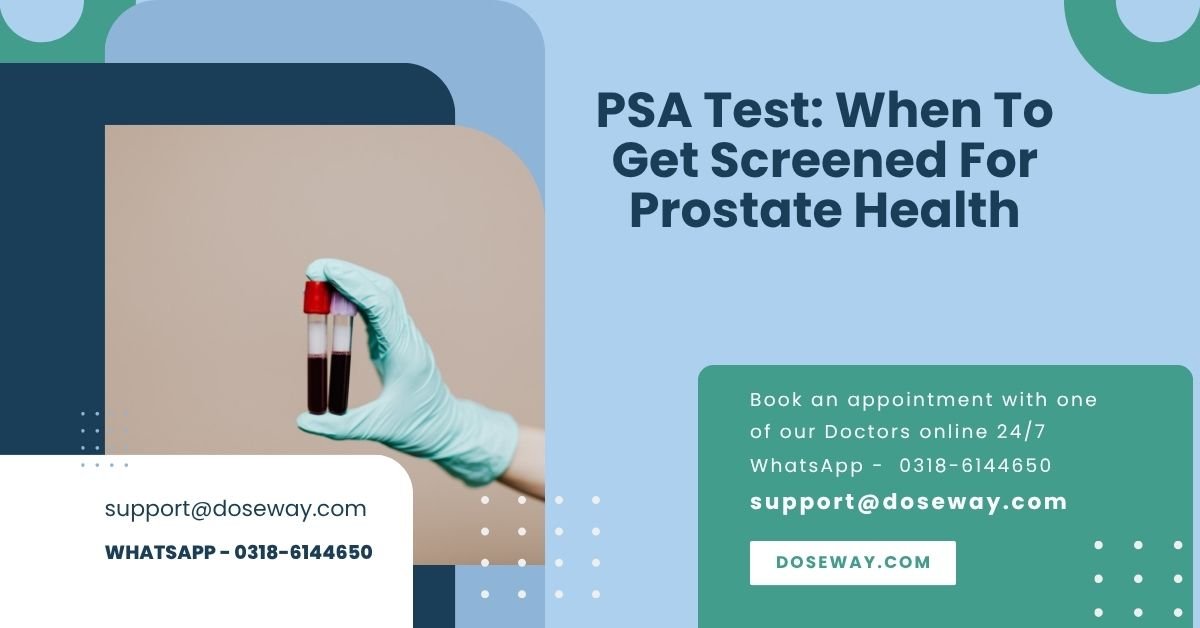 PSA Test: When To Get Screened For Prostate Health