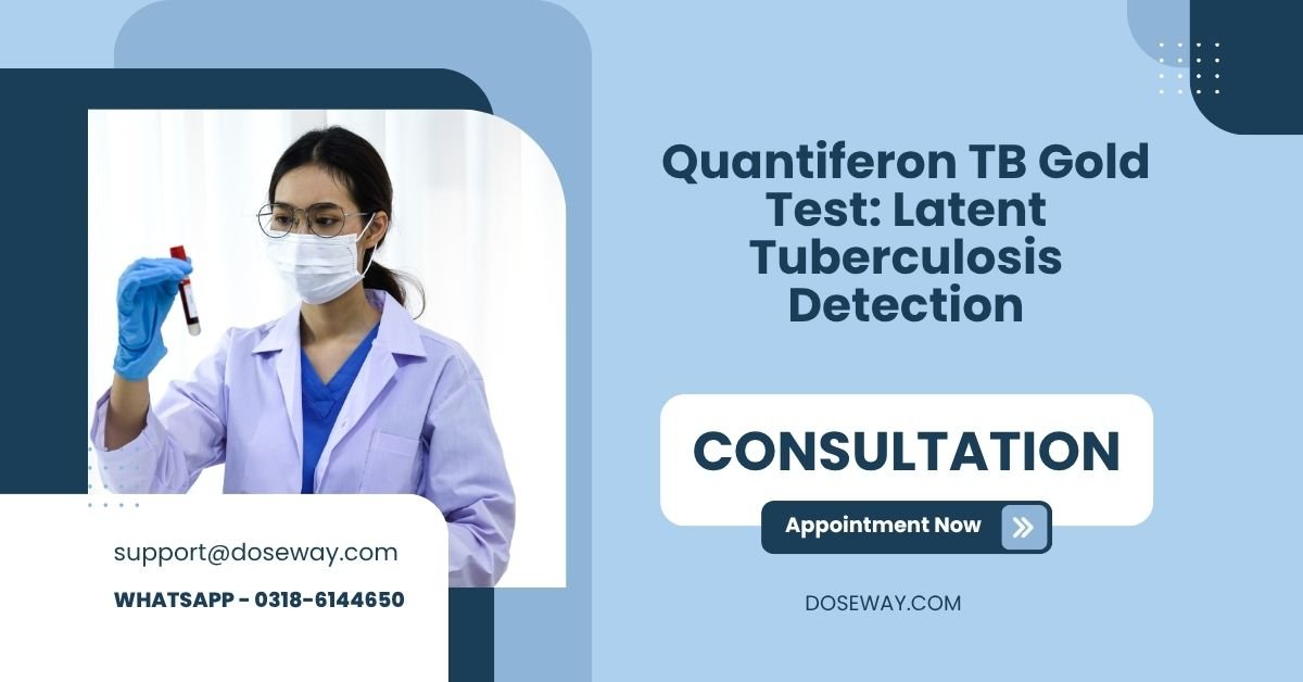 Quantiferon TB Gold Test: Latent Tuberculosis Detection