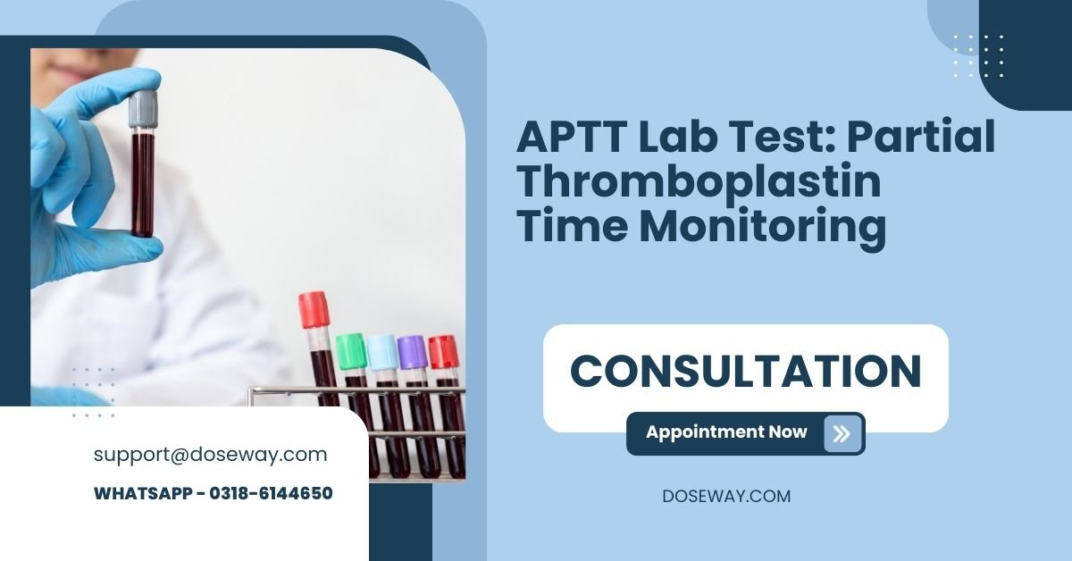 APTT Lab Test: Partial Thromboplastin Time Monitoring