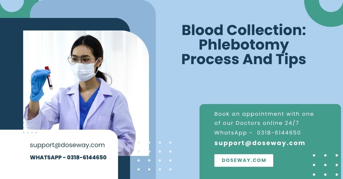 Blood Collection: Phlebotomy Process And Tips | Doseway