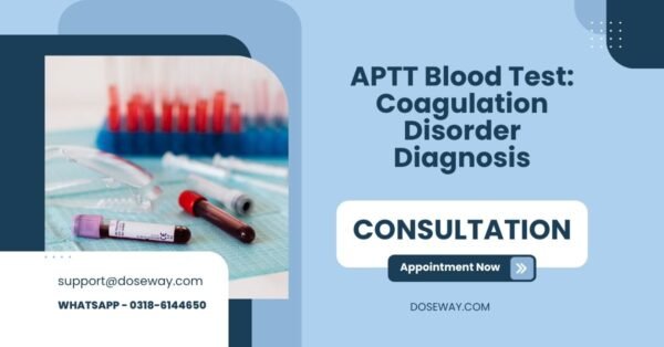 APTT Blood Test: Coagulation Disorder Diagnosis | Doseway