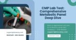 CMP Lab Test: Comprehensive Metabolic Panel Deep Dive