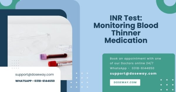 INR Test: Monitoring Blood Thinner Medication | Doseway