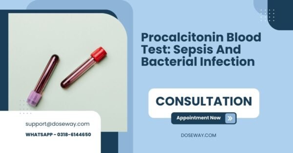 Procalcitonin Blood Test: Sepsis And Bacterial Infection