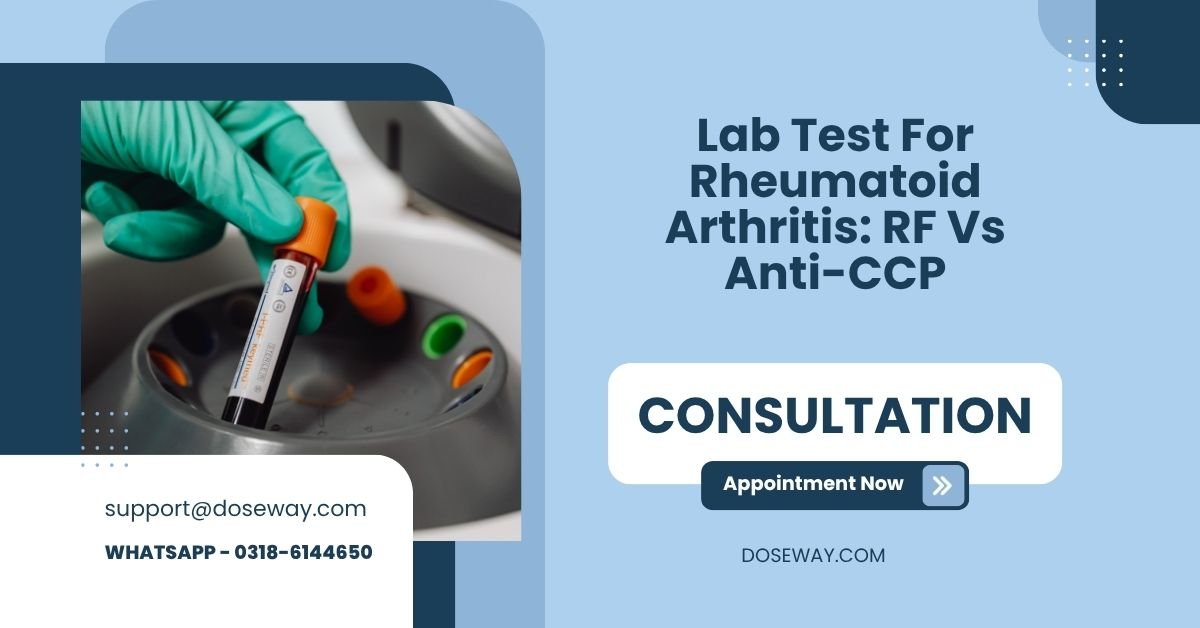 Lab Test For Rheumatoid Arthritis: RF Vs Anti-CCP | Doseway