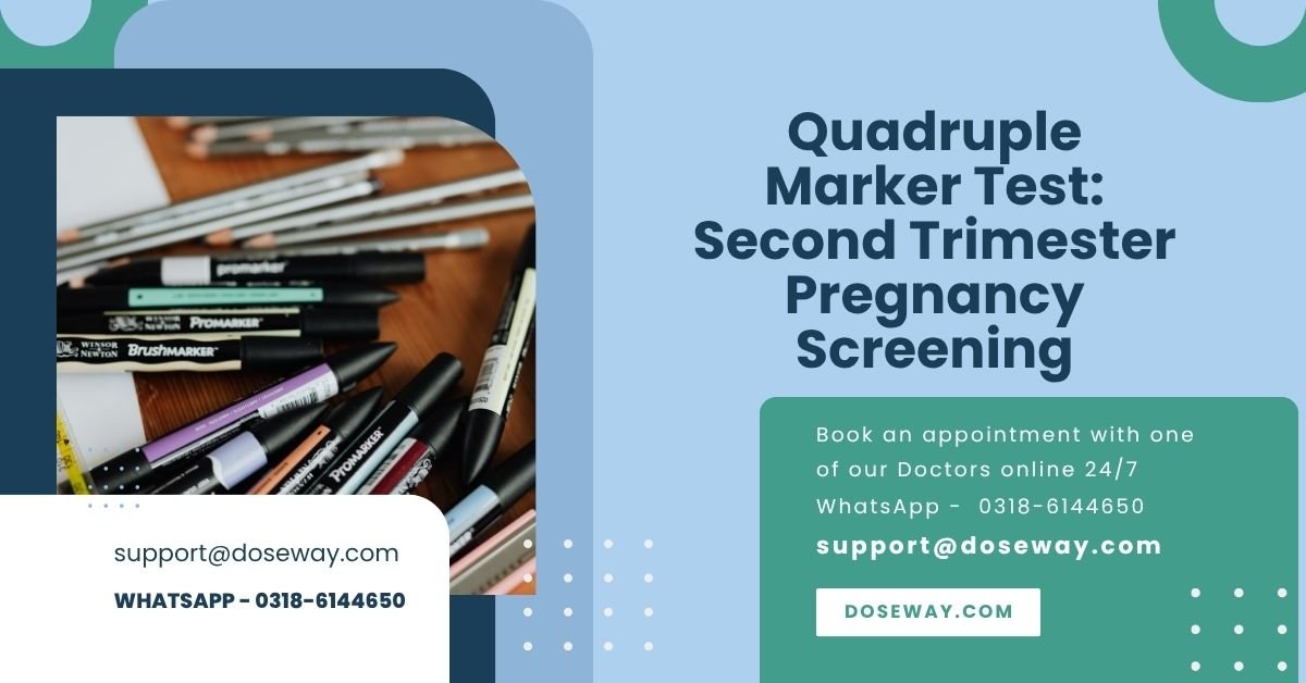 Quadruple Marker Test: Second Trimester Pregnancy Screening