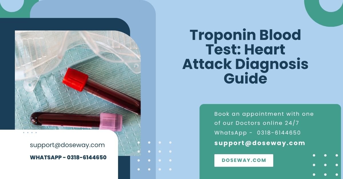 Troponin Blood Test: Heart Attack Diagnosis Guide | Doseway