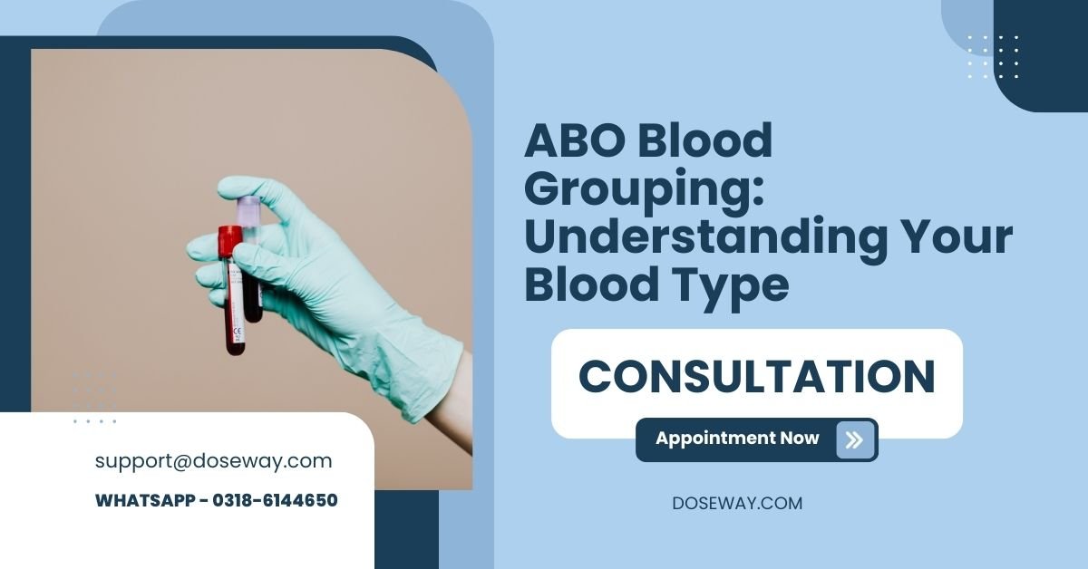 ABO Blood Grouping: Understanding Your Blood Type | Doseway