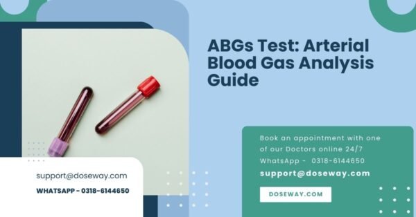 ABGs Test: Arterial Blood Gas Analysis Guide | Doseway