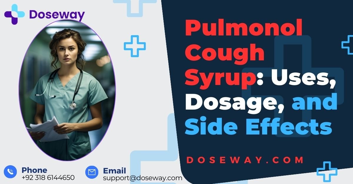 Pulmonol Cough Syrup: Uses,Dosage,and Side Effects|Doseway