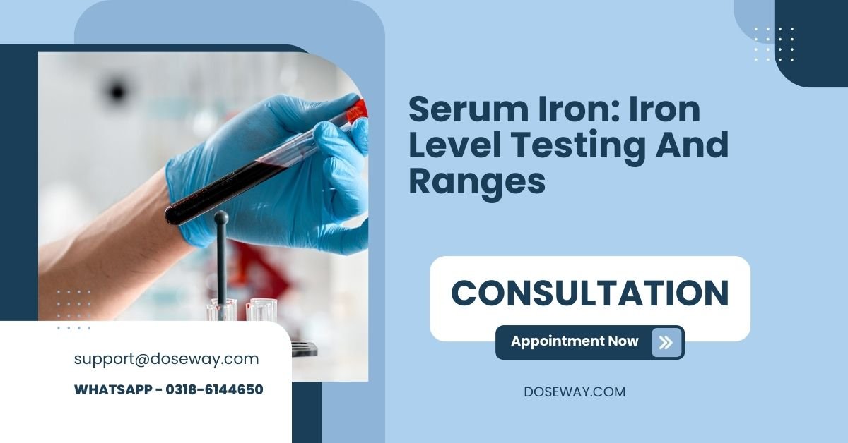 Serum Iron: Iron Level Testing And Ranges | Doseway