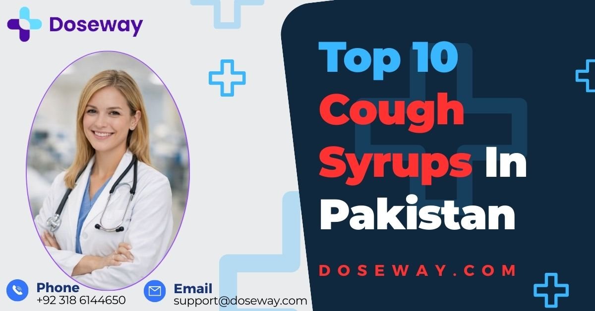 Top 10 Cough Syrups In Pakistan | Doseway