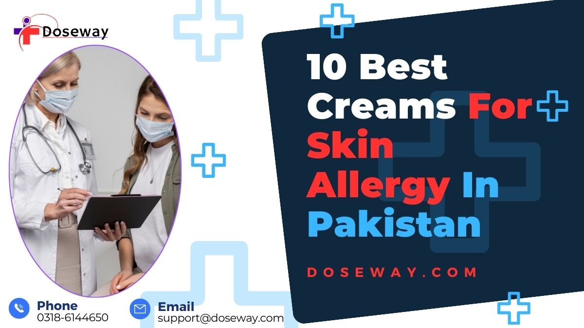 10 Best Creams For Skin Allergy In Pakistan|Doseway