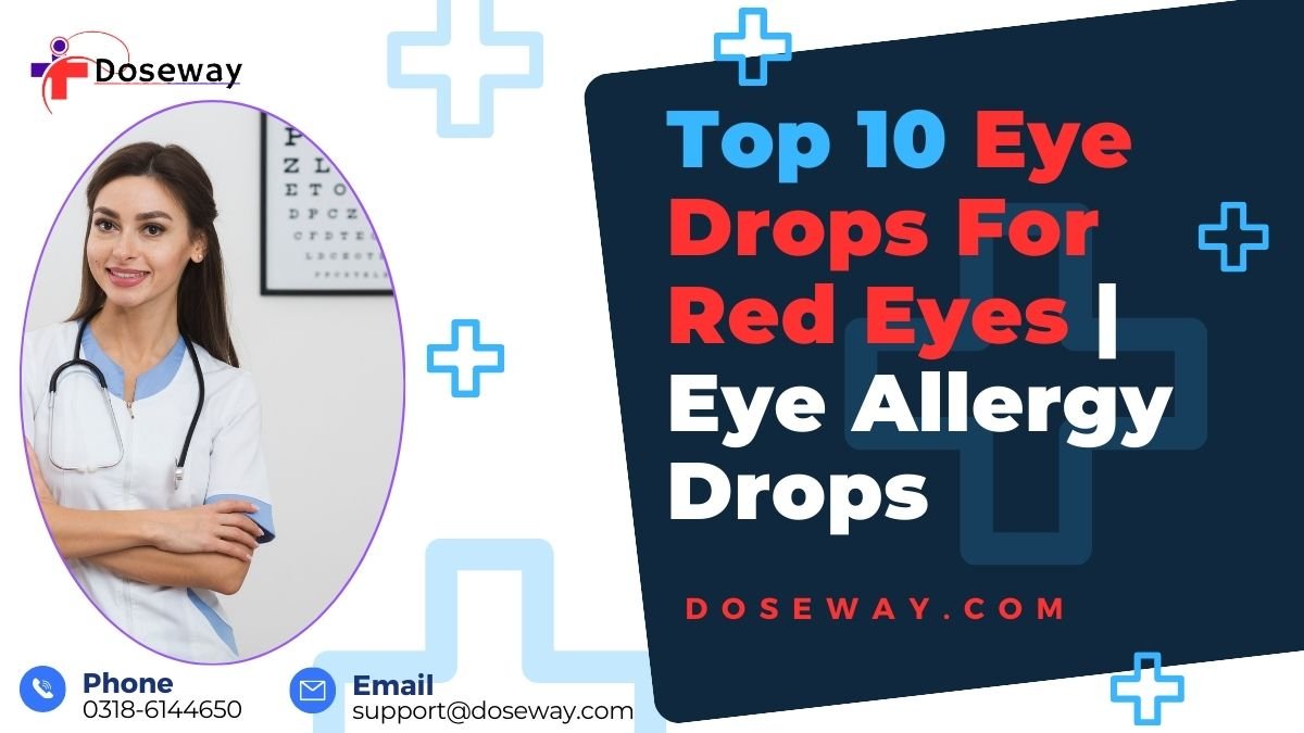 Top 10 Eye Drops For Red Eyes | Eye Allergy Drops|Doseway